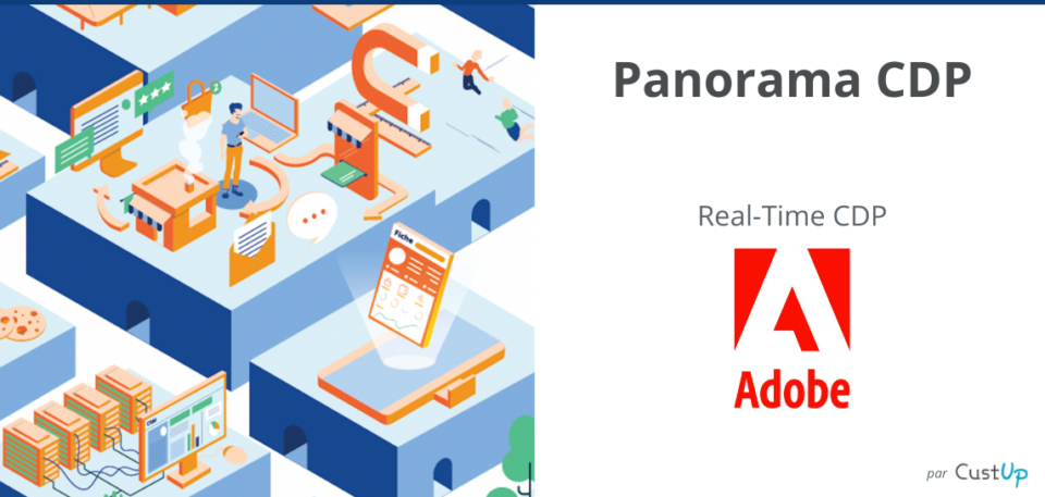 Zoom & Avis sur Adobe Real-Time CDP - Benchmark CDP