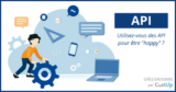 API - Application Programming Interface : Définition, Utilité et ...