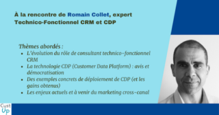 À la rencontre de Romain Collet, expert Technico-Fonctionnel CRM et CDP
