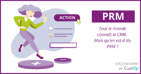 PRM - Prospect Relationship Management : Définition et Intérêt