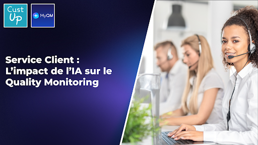 L’impact de l’Intelligence Artificielle (IA) sur le Quality Monitoring
