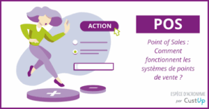 Point Of Sales (POS) : Fonctionnement, Types et Comparatif